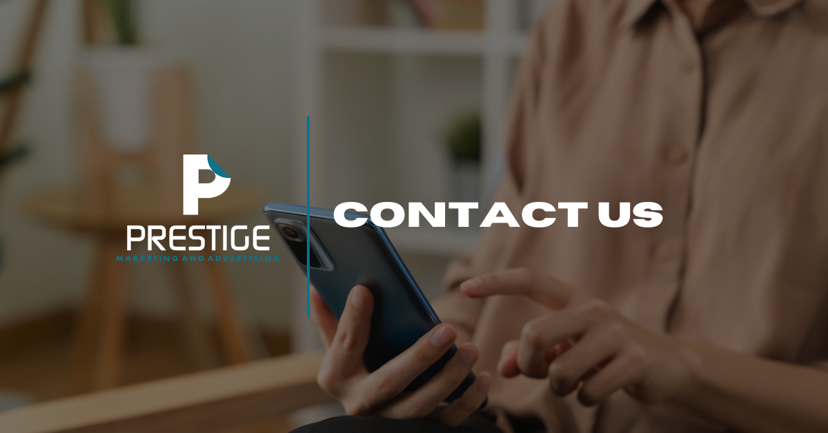 Start Your Project with Prestige Advertising Today