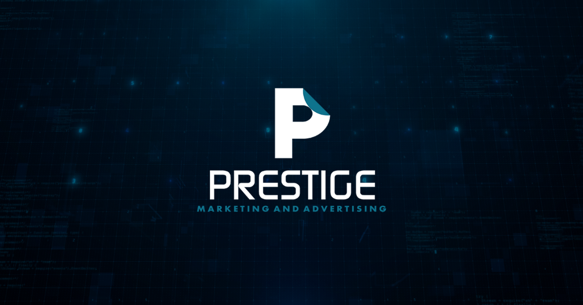 Prestige Advertising | Strategy, Creative, Results