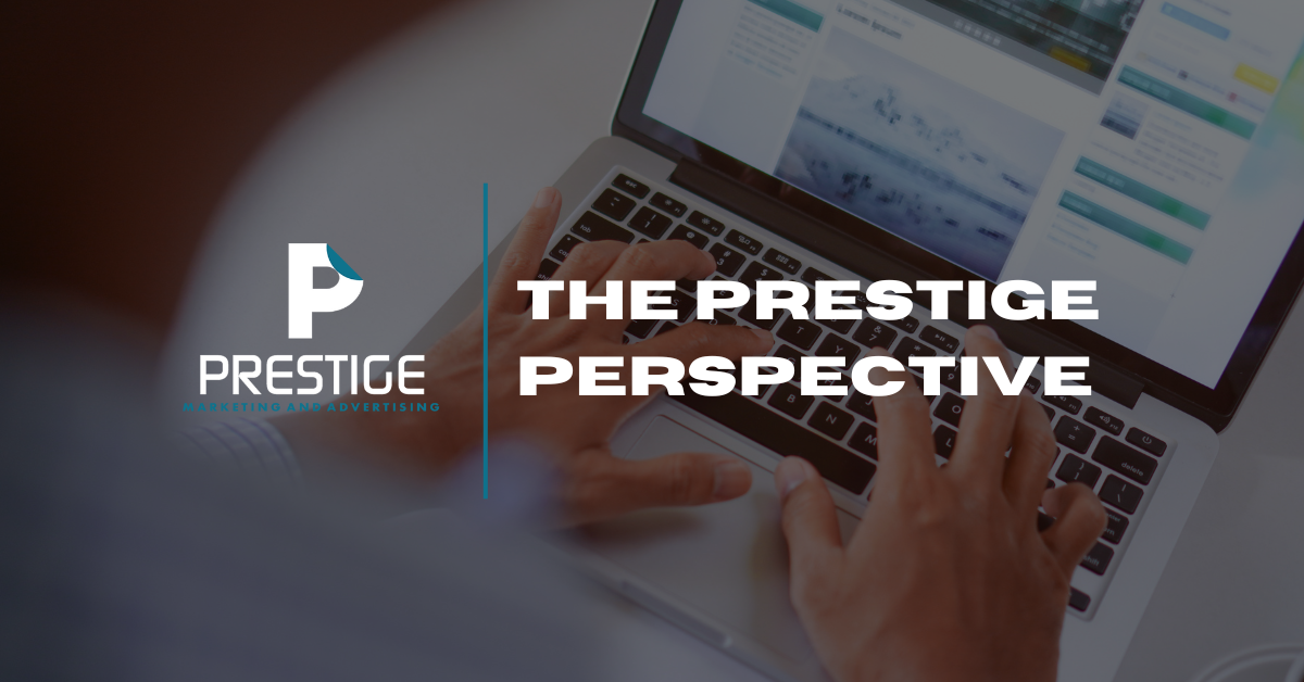 The Prestige Perspective - Prestige Advertising
